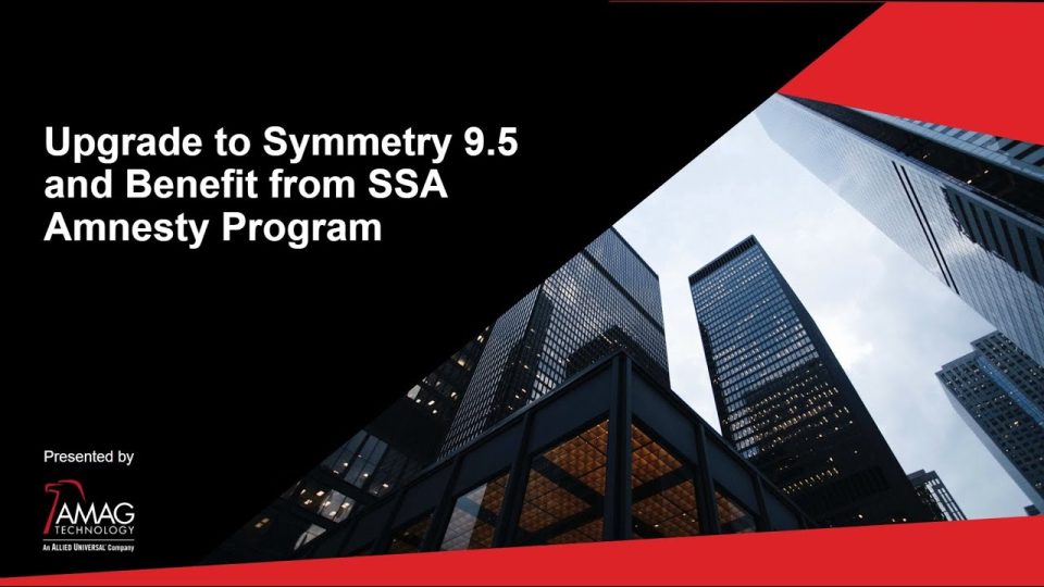 Symmetry V9.5 and SSA Amnesty Program - AMAG